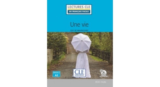 Une vie | Éditions CLE International